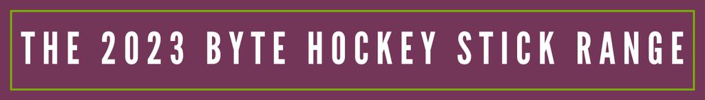 The 2023 Byte Hockey Stick Range | Byte Hockey | Total-Hockey
